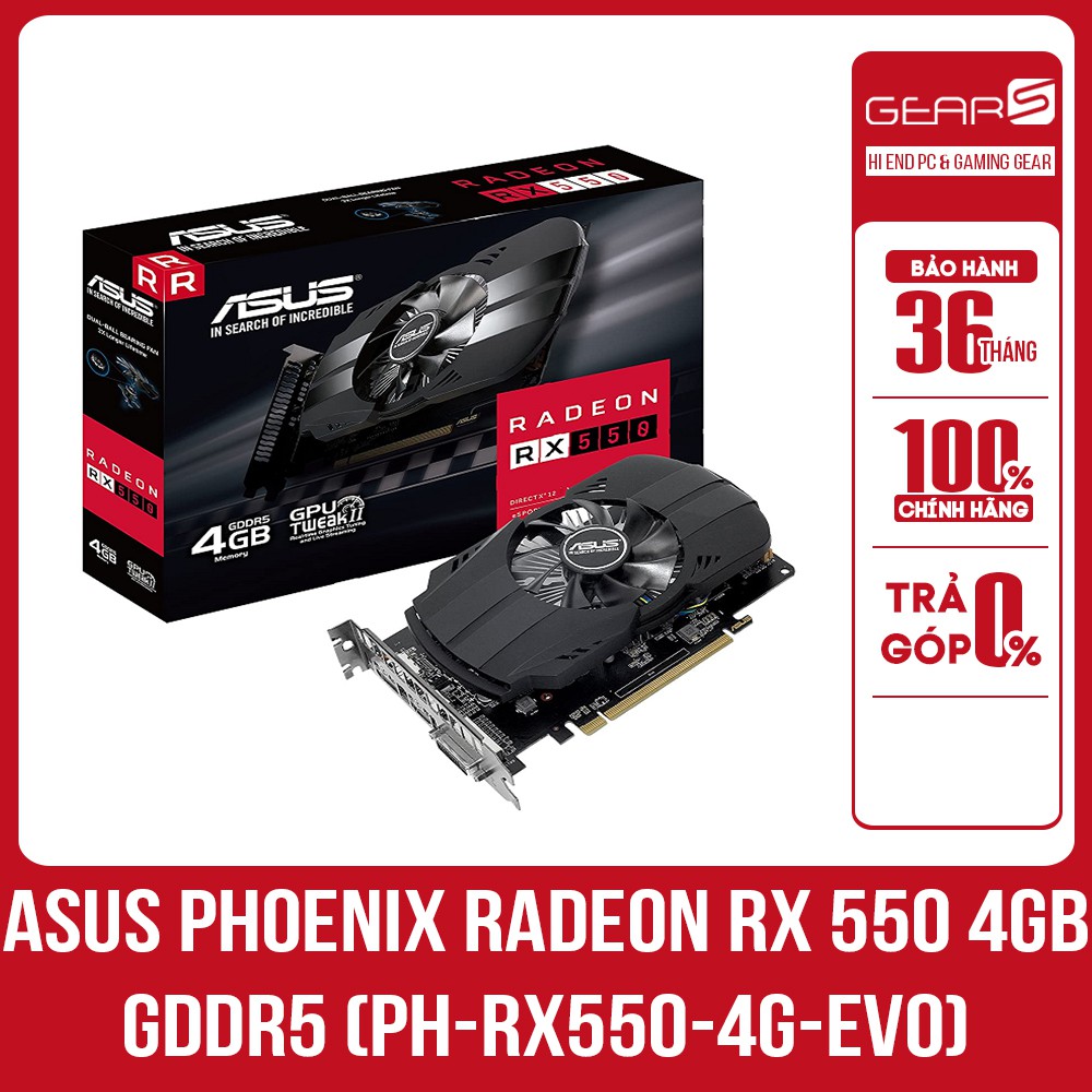 VGA ASUS Phoenix Radeon RX 550 4GB GDDR5 (PH-RX550-4G-EVO) - Bảo hành chính hãng 36 Tháng ...