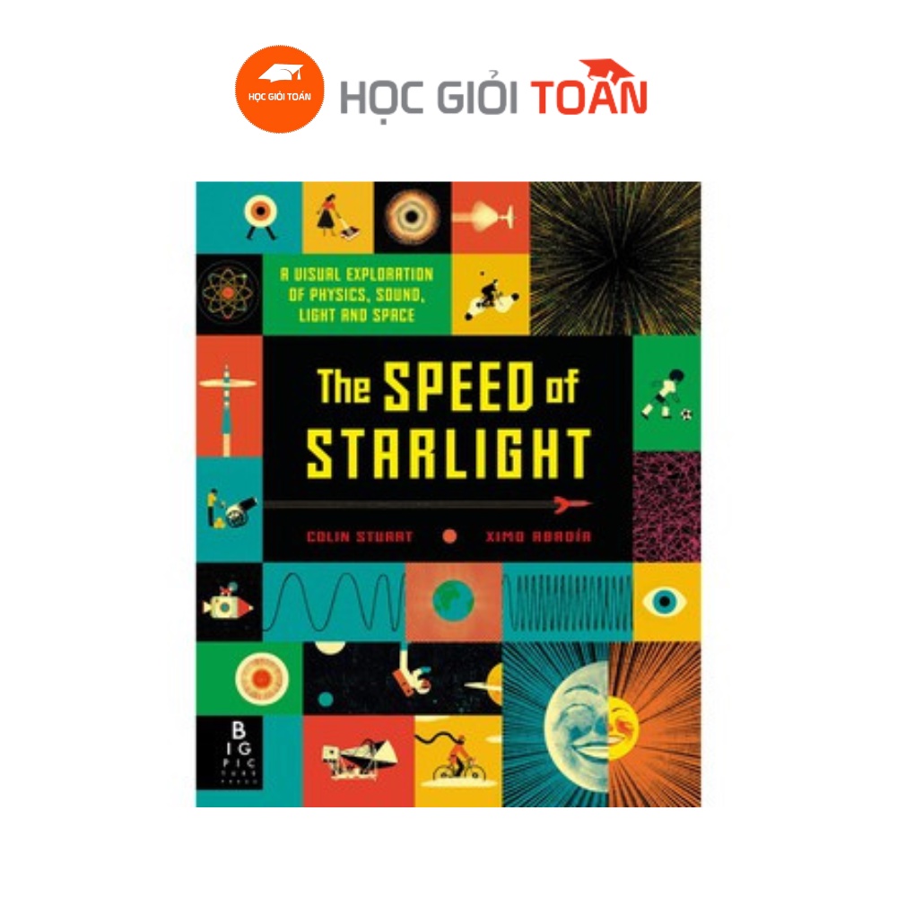 Sách Speed Of Starlight - Khám Phá Các Chủ Đề Vật Lý, Ánh Sáng, Âm ...