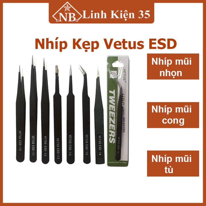 Nhíp kẹp linh kiện điện tử Vetus ESD chân thẳng chân cong, đầu tù gắp chính xác đủ kích thước dễ ...