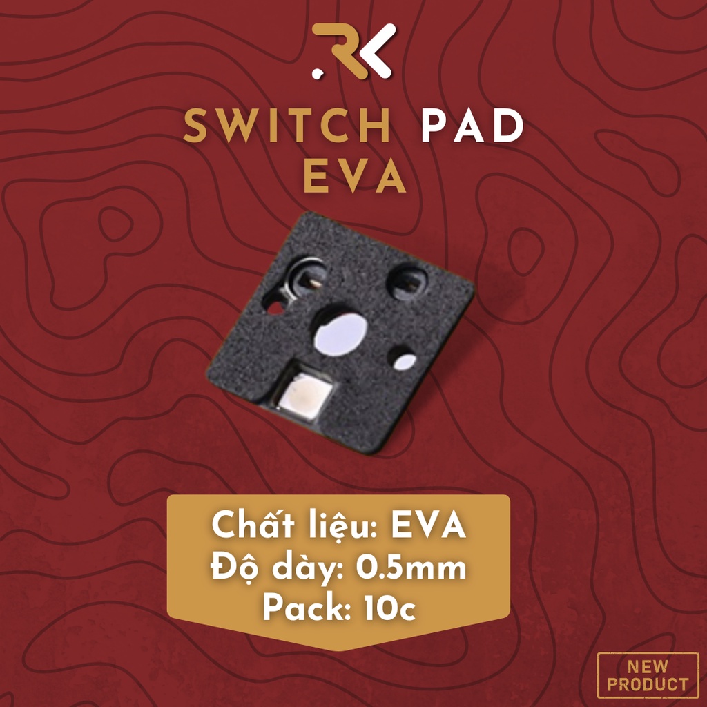 Switch Pad / Foam Switch PCB | Miếng đệm Switch IXPE, Poron, EVA ...