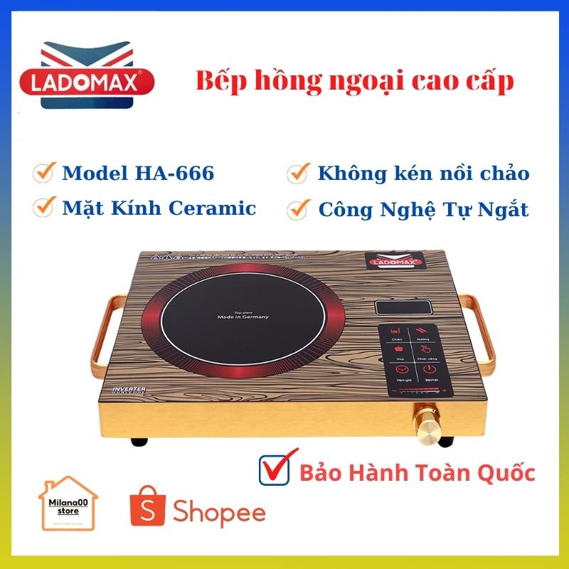 [Chính hãng] Bếp hồng ngoại cao cấp Ladomax HA666 Không kén nồi Công Suất 2200W điều khiển cảm ...
