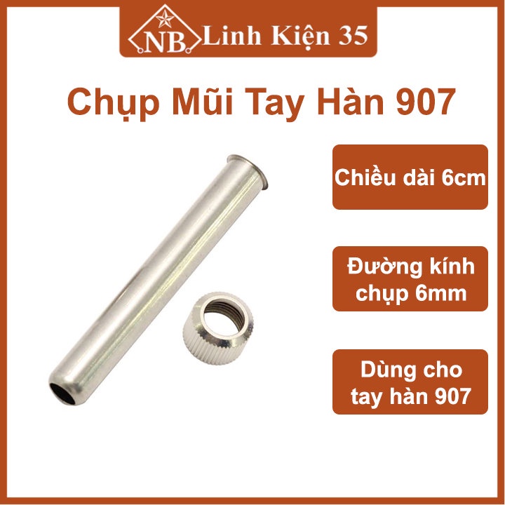 Chụp mũi hàn cho tay hàn 907 (dài 6cm) | Shopee Việt Nam