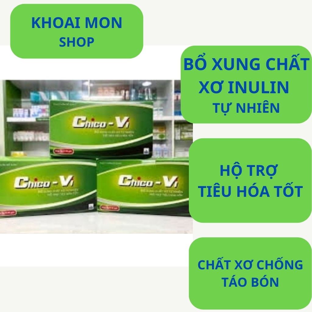 Chico - vi bổ xung chất xơ chống táo bón | Shopee Việt Nam