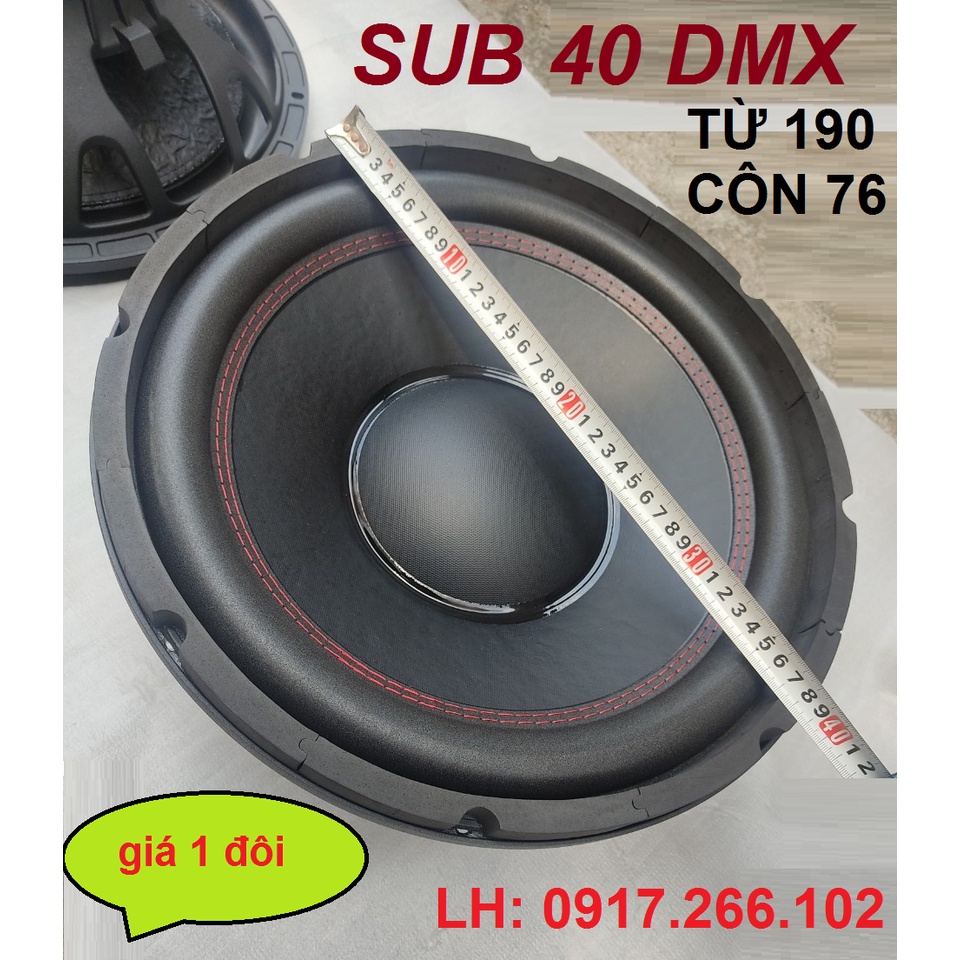 LOA BASS SUB DMX 40 KHUNG NHÔM COIL 76mm TỪ 190 - GIÁ 2 CỦ - SUB 4 TẤC ...