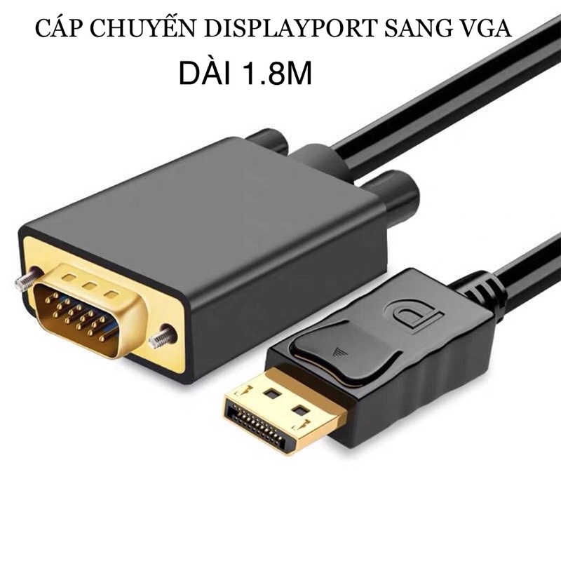 Dây cáp DisplayPort ra VGA Dài 1.8M, cáp chuyển đổi tín hiệu ...