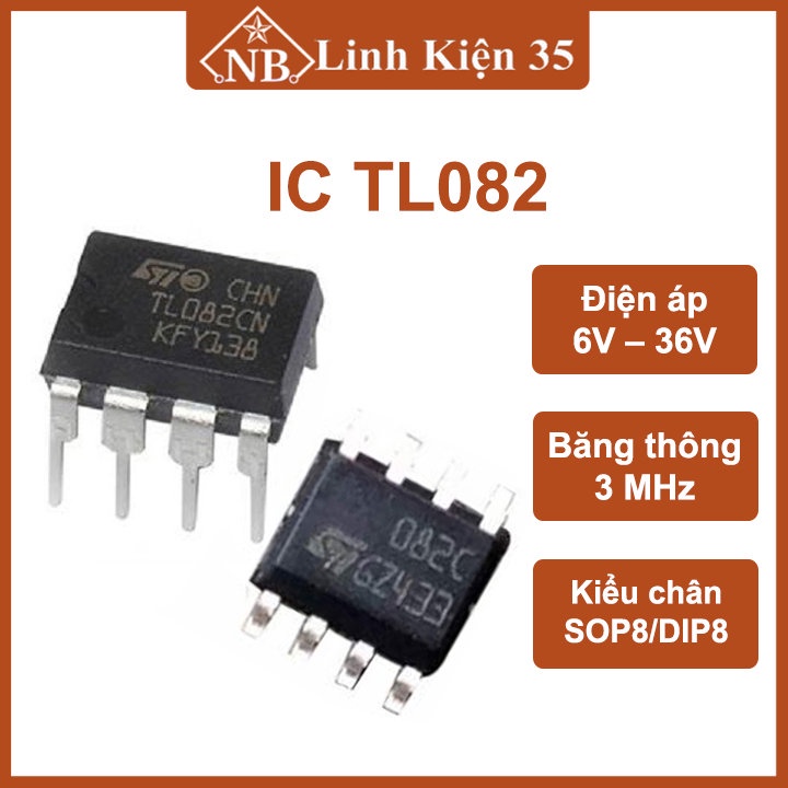 IC TL082 điện áp hoạt động 6V – 36V (Chân cắm DIP8/Chân dán SOP8 ...