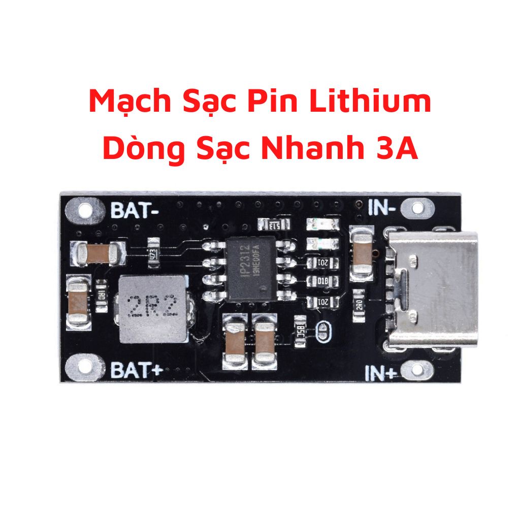 Mạch Sạc 1S Pin Lithium-Li-ion-18650 4.2V 3A Chip Cao Cấp-IP2312 Sử ...