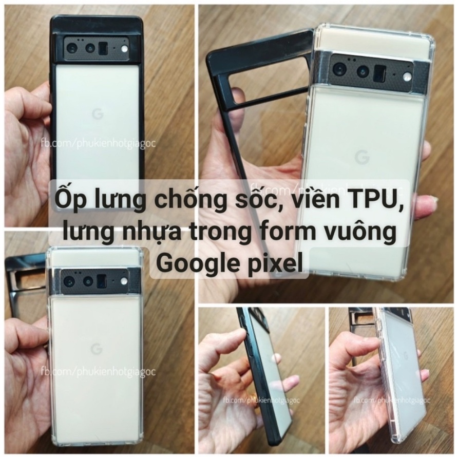 Ốp Google Pixel 7 Pro / 7 / 6 Pro / 6 / 5 / 4a 5g / 4a / 4 XL / 3 XL ...