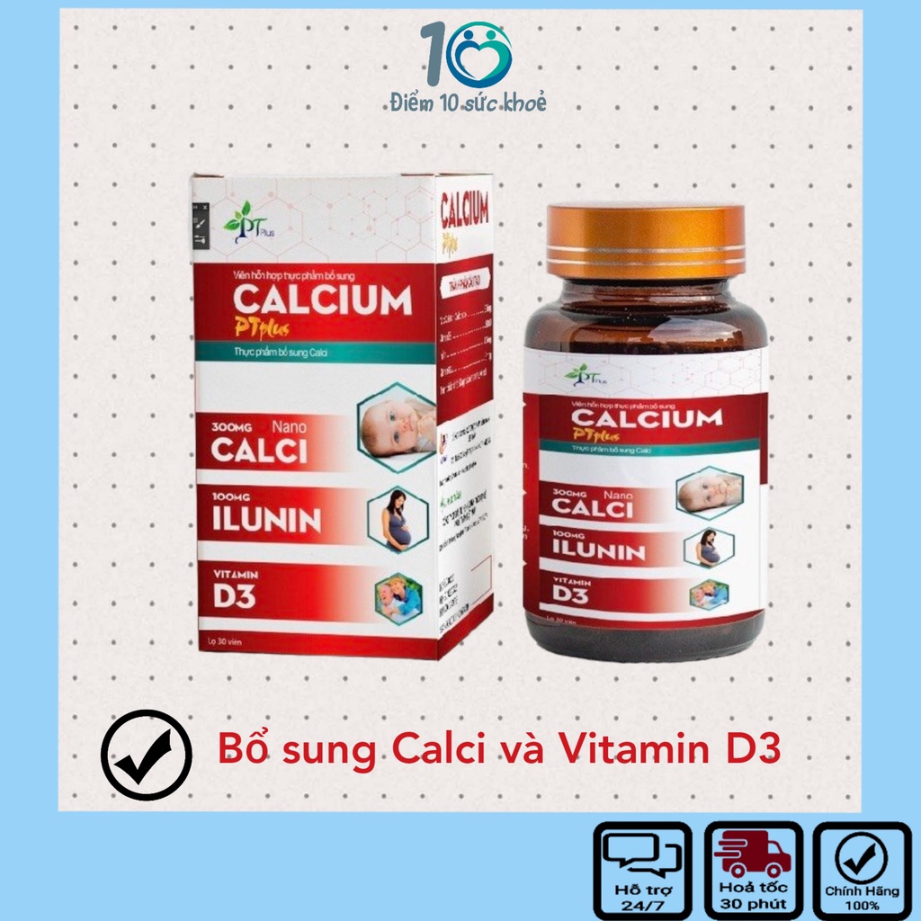 Viên uống Calcium PTPlus - Bổ sung Canxi Vitamin D3 cho người già, phụ nữ mang thai và trẻ nhỏ ...