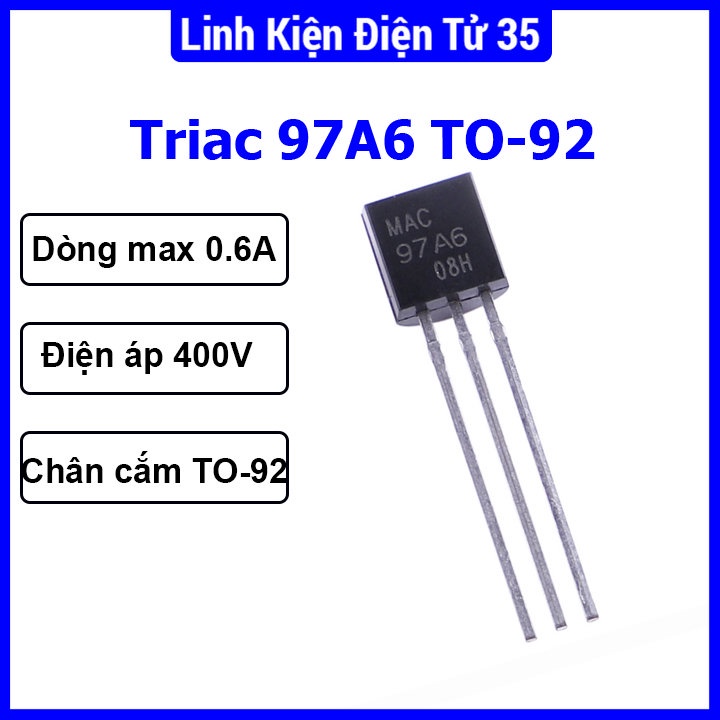 Linh kiện Triac 97A6 TO-92 0.6A/400V, 5 lớp bán dẫn chất lượng cao, chủ ...