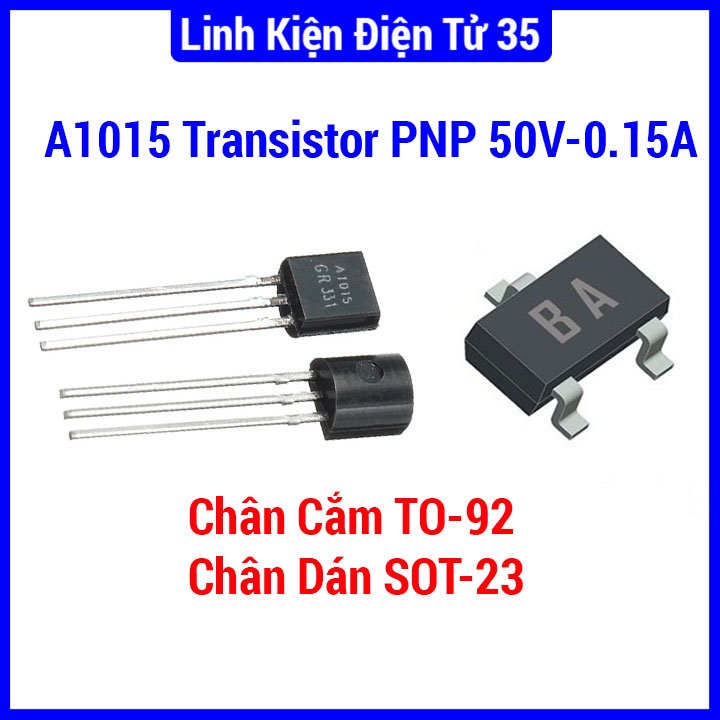 Bộ 20 con A1015 Transistor PNP điện áp 50V dòng 0.15A chân cắm, chân ...