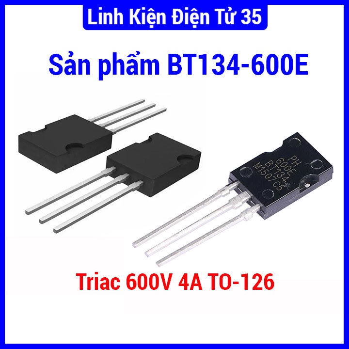 Linh kiện Triac BT134 600E 600V 4A TO-126, triac 5 lớp bán dẫn, có thể ...