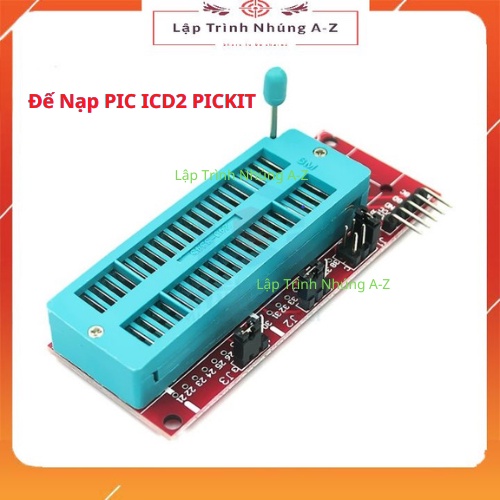 [Lập Trình Nhúng A-Z][G4] Đế Nạp PIC ICD2 PICKIT | Shopee Việt Nam