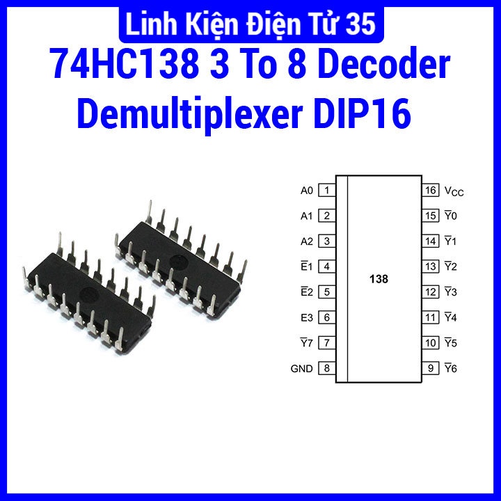 IC chức năng 74HC138 3 To 8 Decoder/Demultiplexer chân cắm DIP16 ...