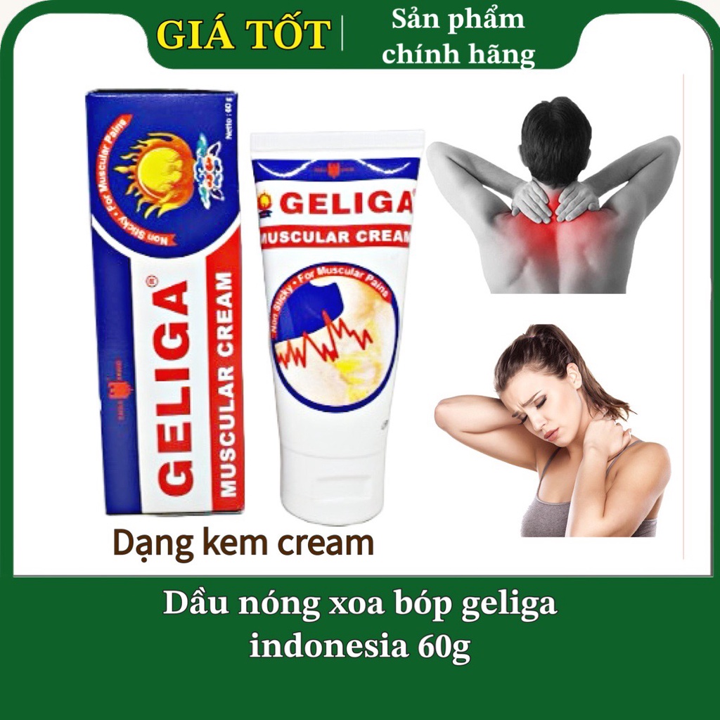 Dầu Nóng Geliga Indonesia Cream 60g Dạng Kem Chính Hãng Xoa Bóp Nhức ...