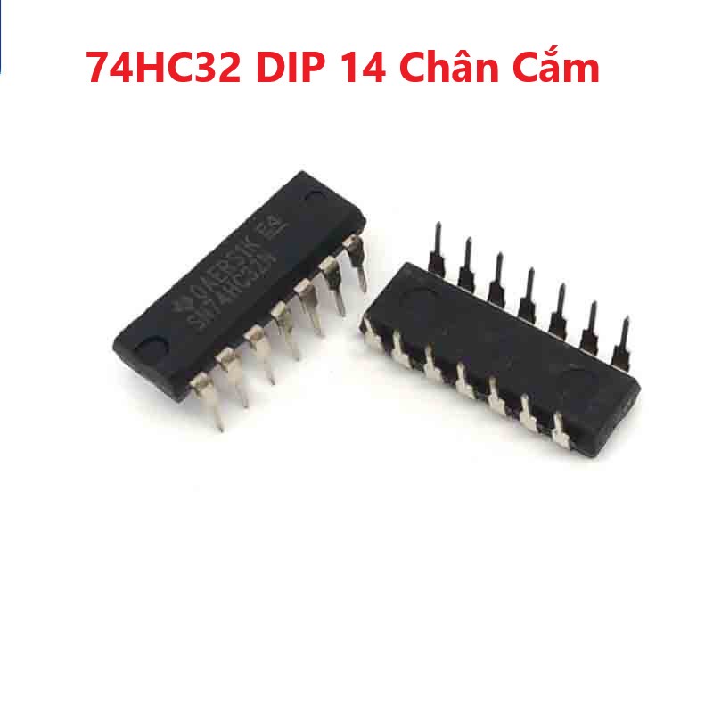IC Số Các Loại 74HC00, 02, 04, 08, 10, 14, 20, 32, 126, 138, 139, 157, 164, 165, 175, 192, 193 ...