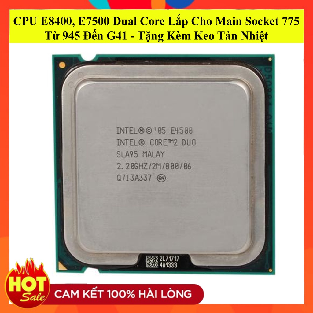 CPU E8400, E7500 Dual Core Lắp Cho Main Socket 775 Từ 945 Đến G41 - Tặng Kèm Keo Tản Nhiệt ...