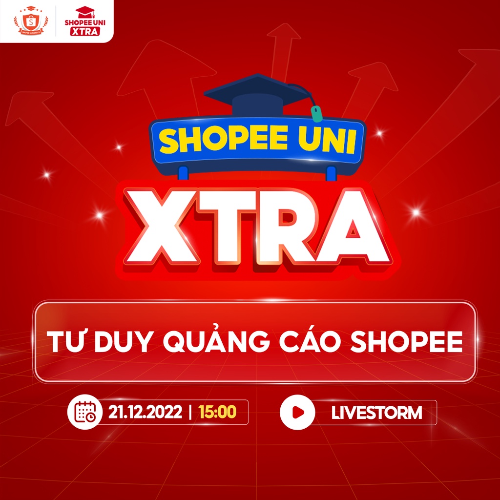 Shopee Uni XTRA - Tư duy Quảng cáo Shopee | Shopee Việt Nam