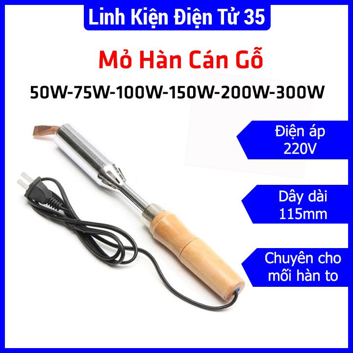 Mỏ hàn cán gỗ chuyên dụng cho mối hàn to đủ công suất 50W /75W/ 100W ...