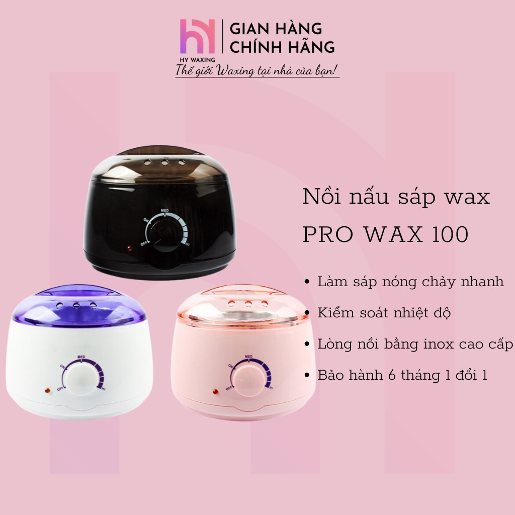 [CHE TÊN] Nồi Nấu Sáp Wax Lông HY WAXING PROWAX 100 Cao Cấp, Nấu Nhanh ...