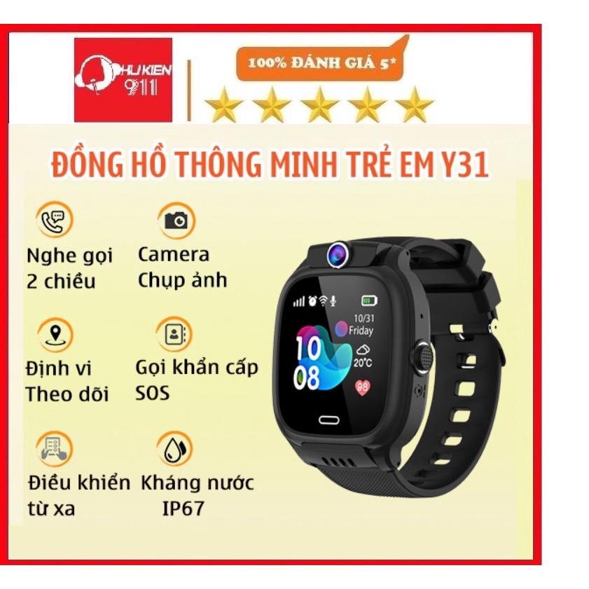 (BẢN 2024) Đồng Hồ Thông Minh Y31 Lắp Sim Nghe Gọi - Định Vị Cảnh Báo Nguy Hiểm Cho Bé Chống ...