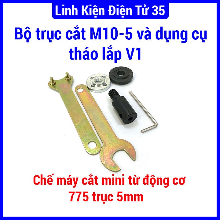 Bộ trục cắt M10-5 và dụng cụ tháo lắp V1 (Chế máy cắt mini từ động cơ 775 trục 5mm) chất lượng ...