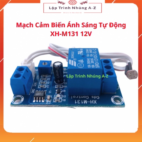 [Lập Trình Nhúng A-Z][G18] Mạch Cảm Biến Ánh Sáng Tự Động XH-M131 12V | Shopee Việt Nam