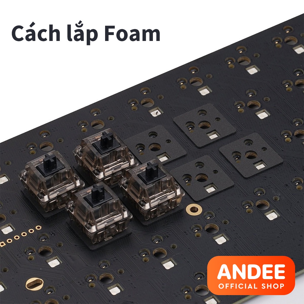 Switch Foam đệm mạch bàn phím Switch Pad chất liệu Poron, IXPE, EVA dày ...