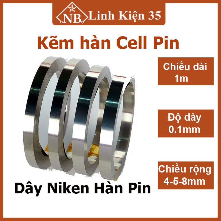 Kẽm hàn Cell pin dây niken hàn pin cuộn 1m Dầy 0.1mm rộng 6mm hoặc 8mm ...