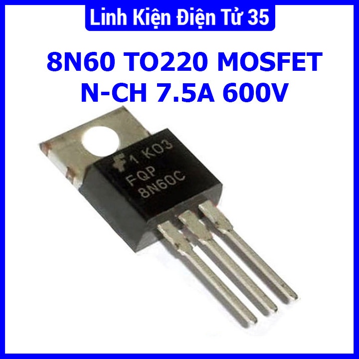 Linh kiện IC 8N60 TO220 MOSFET N-CH dòng 7.5A điện áp 600V siêu rẻ, uy tín | Shopee Việt Nam