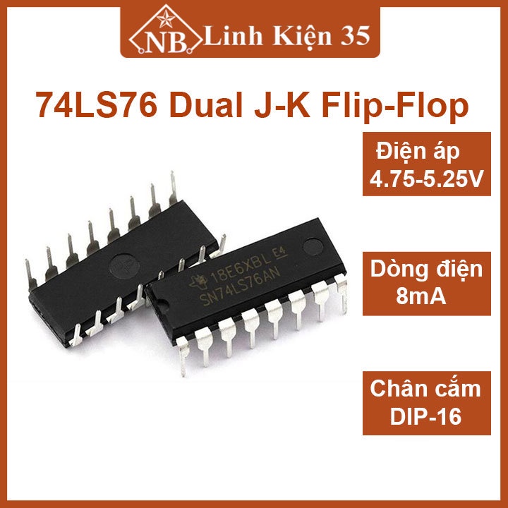 Linh kiện 74LS76 Dual J-K Flip-Flop (with Preset and Clear), sử dụng trong mạch điện kỹ thuật số ...