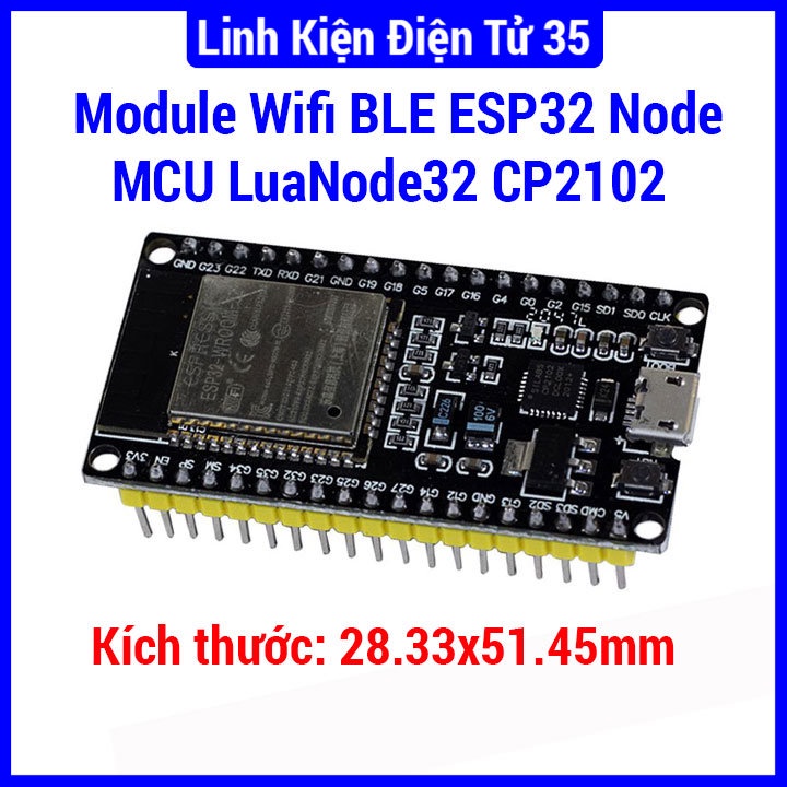 Mạch Wifi BLE ESP32 NODE MCU LUANODE32 nguồn vào 5VDC kích thước 28.33x51.45 mm | Shopee Việt Nam
