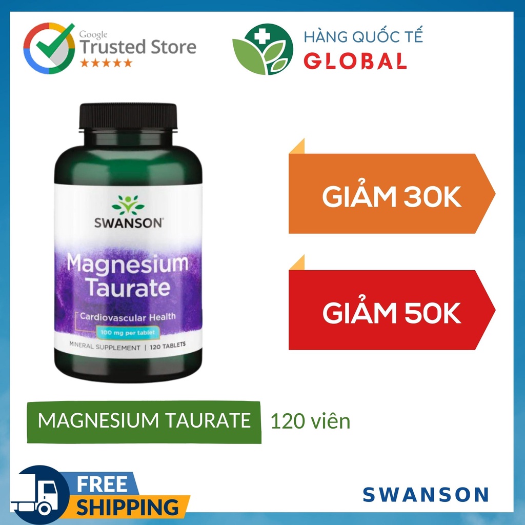 [Hàng Quốc Tế] SWANSON MAGNESIUM TAURATE, 120 viên, Hỗ trợ sức khỏe tim ...