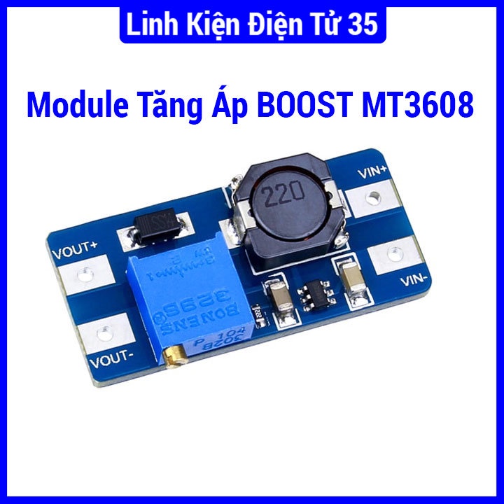Module tăng áp Boost DC - DC 2-24VDC 2A MT3608, nhỏ gọn , dễ dàng kết nối và điều chỉnh điện áp ...