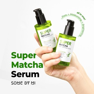 SOMEBYMI Super Matcha Pore Tightening Serum, 50ml | Shopee Việt Nam