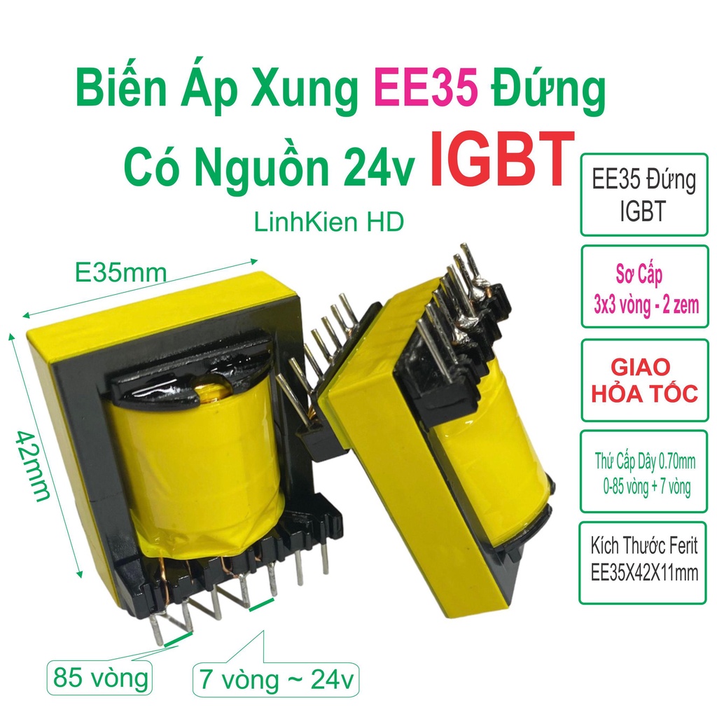 Biến áp xung EE35 đứng IGBT quấn mới cho máy 4 fet 6 fet - LinhKien HD | Shopee Việt Nam