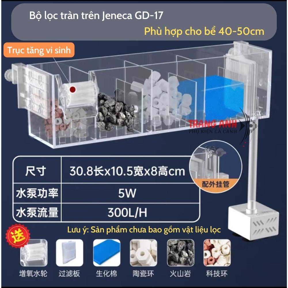 Bộ lọc tràn trên bể cá Jeneca GD-15/ GD-16/ GD-17/ GD-18/ GD-19, Lọc ...