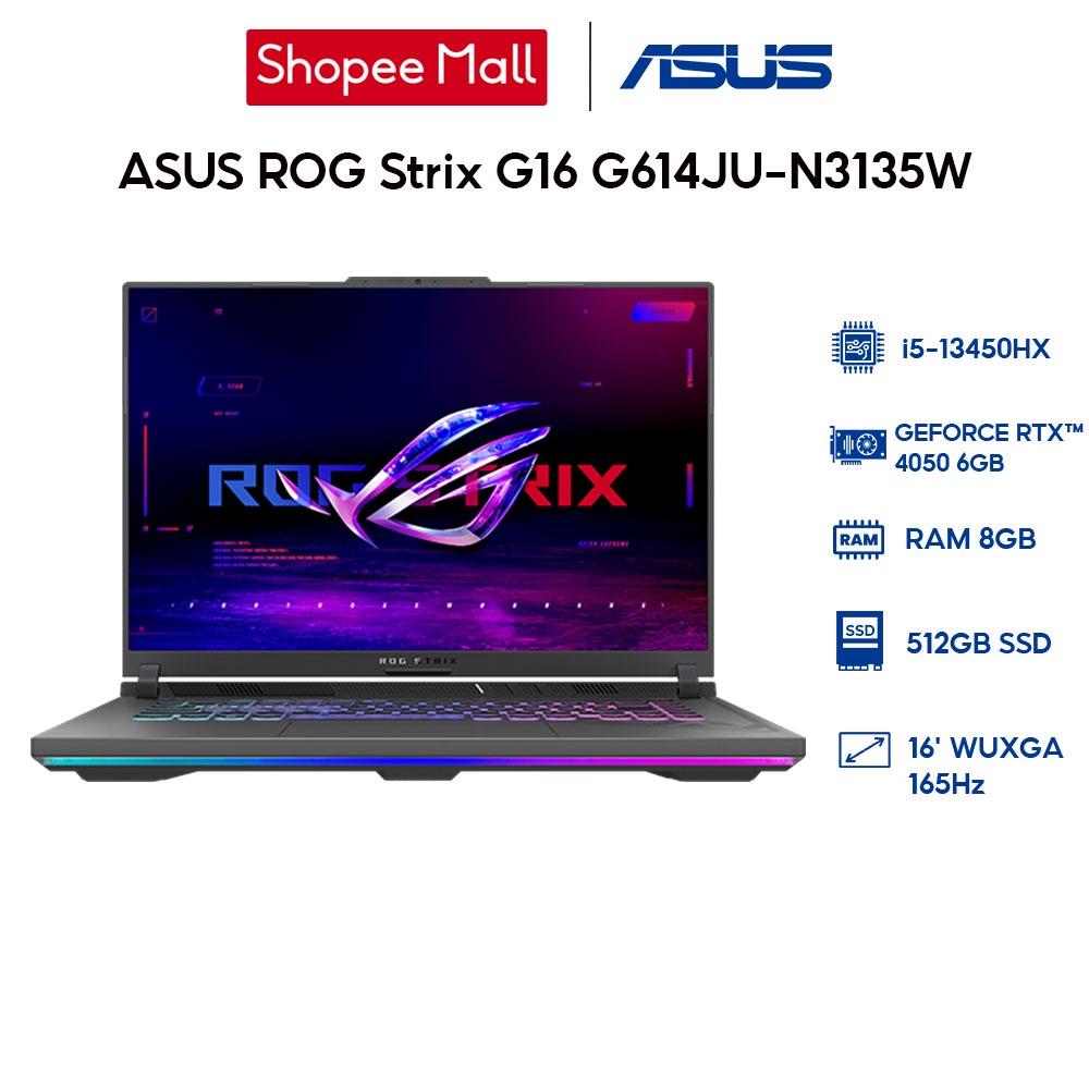 Laptop ASUS ROG Strix G16 G614JU-N3135W i5-13450HX 8G 512G RTX 4050 6G 16' | Shopee Việt Nam