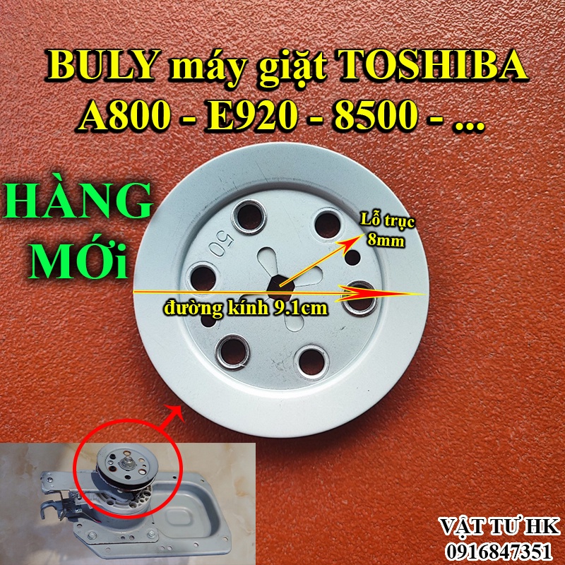 Buli máy giặt Toshiba AW - A800SV E920LV hàng MỚI Buli buly hộp số li ...