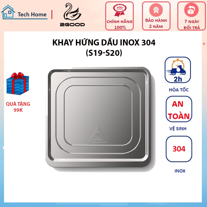 Khay hứng dầu NCKD 2GOOD S19/S20 (Inox 304) - Chính hãng | Shopee Việt Nam