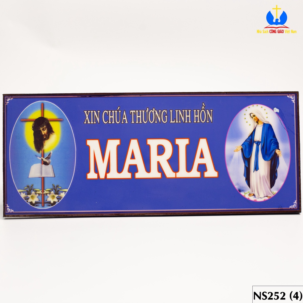 Bảng cầu cho linh hồn Maria 10cmx25cm NS252-4 Xin Chúa thương linh hồn ...