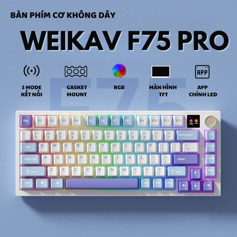Bàn phím cơ không dây Weikav F75 Pro RGB, 3 Modes kết nối, Màn hình phụ, Núm xoay. | Shopee Việt Nam