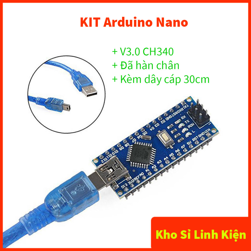 KIT Arduino Nano V3.0 CH340 Có kèm cáp Mini USB - Kit Nano Atmega328P ...