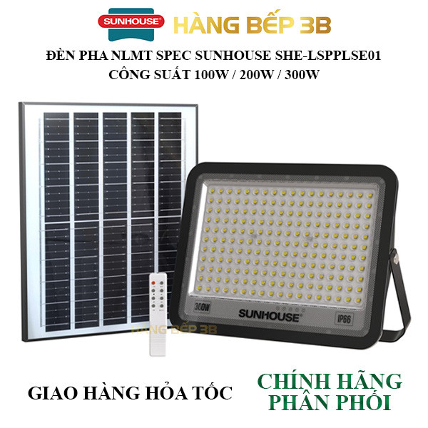 Đèn pha NLMT Sunhouse SPEC SHE-LSPPLSE01 - Công suất 100W, 200W, 300W, tuổi thọ 25.000 giờ ...
