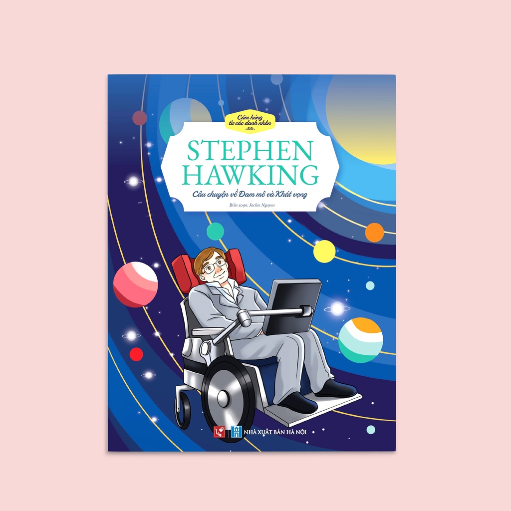 Truyện Cảm hứng từ Danh nhân Thế giới Stephen Hawking (Câu chuyện về sự ...