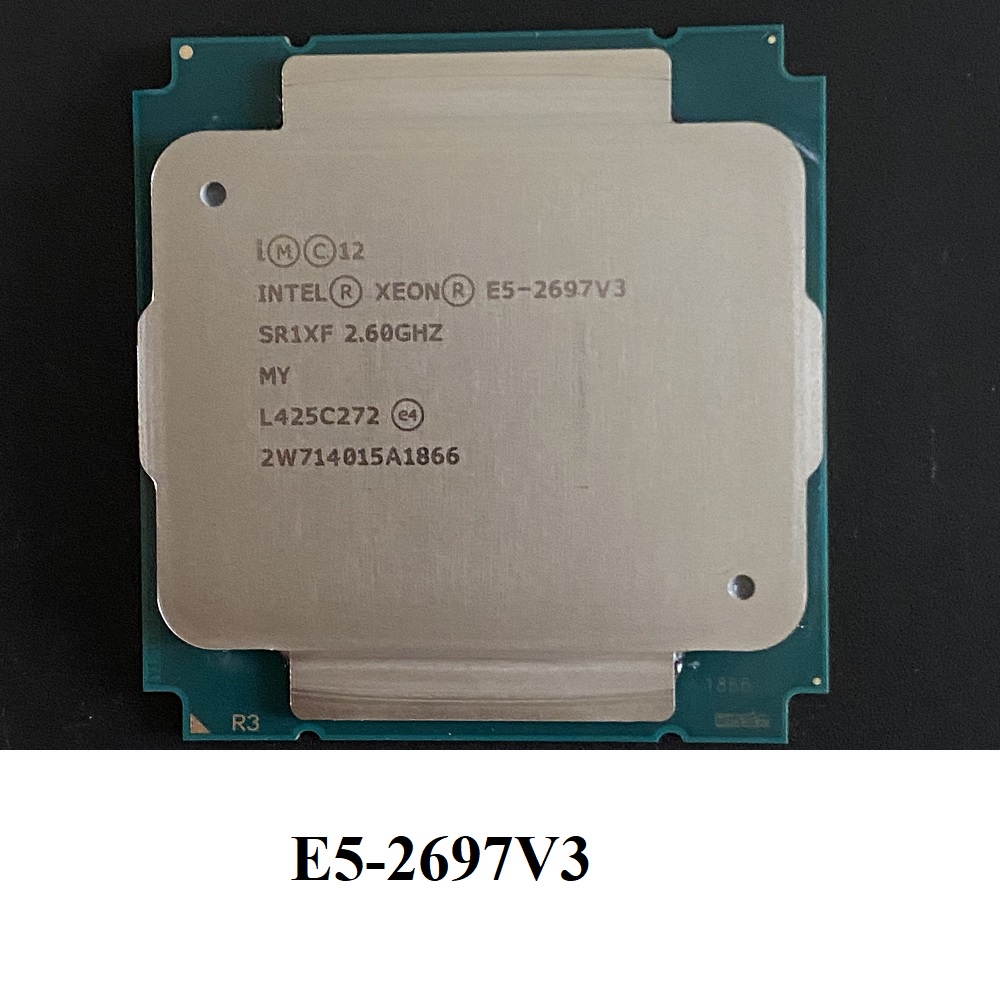 CPU Xeon E5-2698V3, E5-2697V4. E5-2695V4, E5-2697V3 E5-2699V3 E5-2690V4 ...