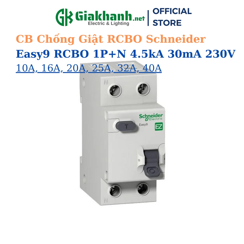 Aptomat CB Chống Giật RCBO Schneider Easy9 1P + N 4.5ka 30mA 10A, 16A, 20A, 25A, 32A, 40A ...