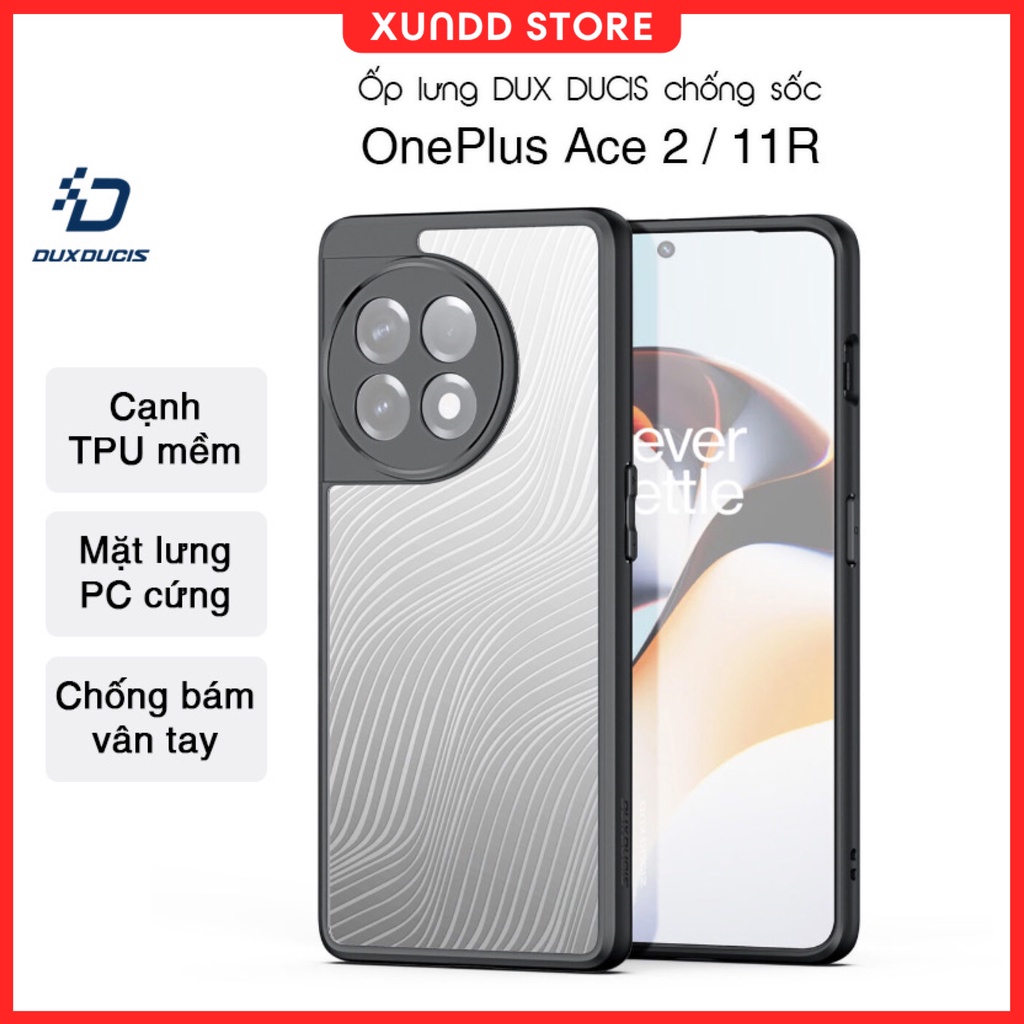 Ốp lưng DUX DUCIS OnePlus Ace 3 / Ace 2 / 11R / 12R / Ace 2V / Ace 2 Pro Viền TPU, Mặt lưng PC ...