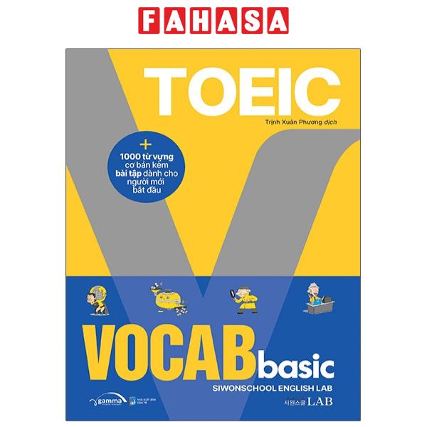 Sách Toeic Vocab Basic - 1000 Từ Vựng Cơ Bản Kèm Bài Tập Dành Cho Người Mới Bắt Đầu (Tái Bản ...