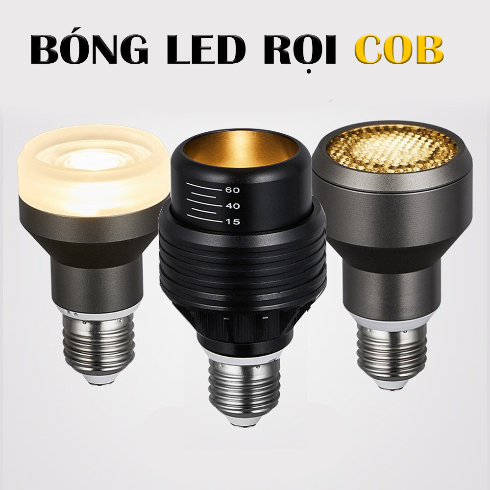 Bóng đèn Led COB chiếu rọi điểm 15°-60°, Công suất 7W 9W 12W 15W 20W ...
